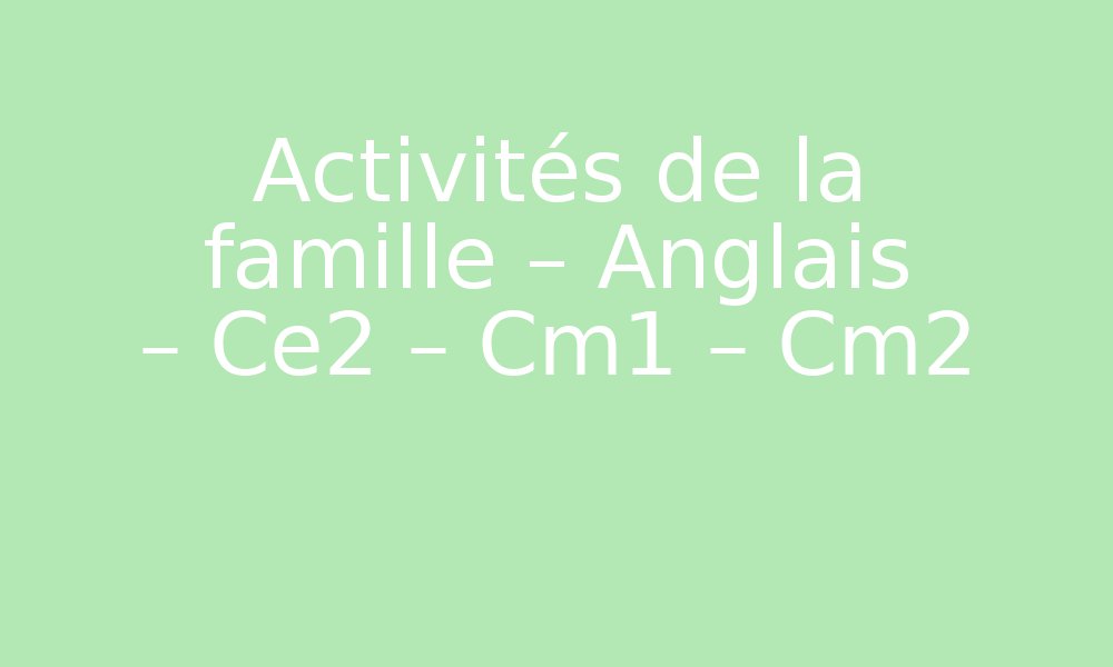 Activités Ce2 Anglais À Imprimer – NCZXUM