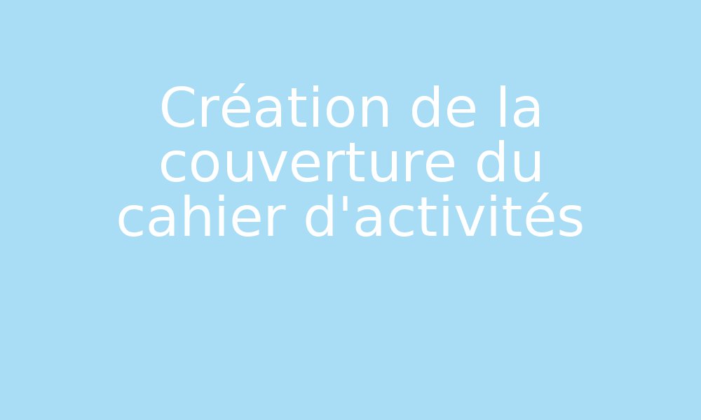 Création de la couverture du cahier d'activités par Edumoov - jenseigne.fr