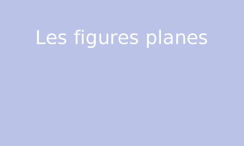 Les figures planes par Edumoov - jenseigne.fr